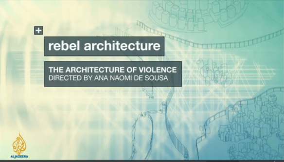 The architecture of violence | geographical imaginations